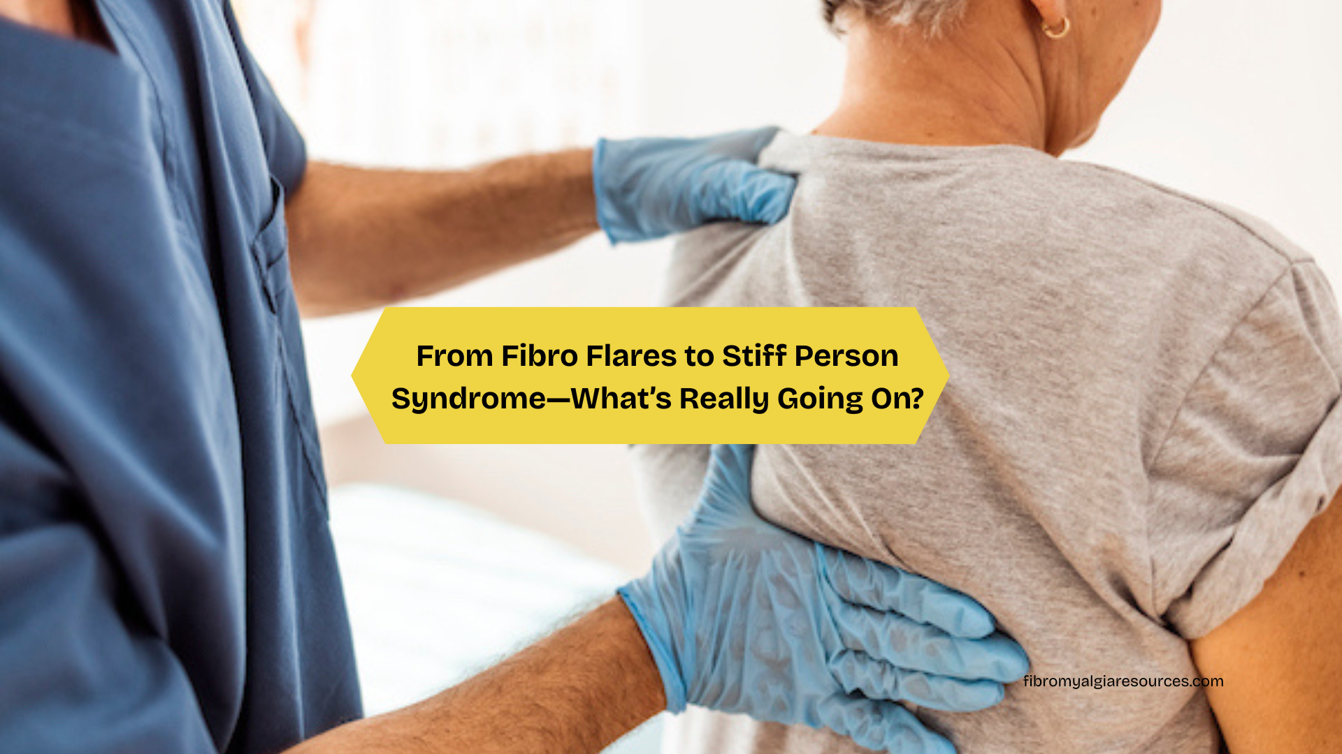 What Causes Stiff Person Syndrome? Fibromyalgia Connection